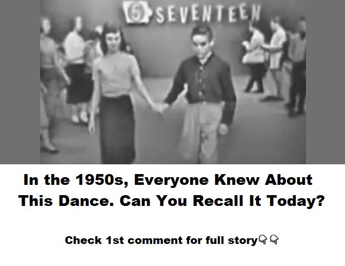 In the 1950s, Everyone Knew About This Dance. Can You Recall It Today?