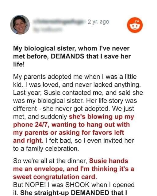 My Biological Sister I Never Met before Demands That I Save Her Life